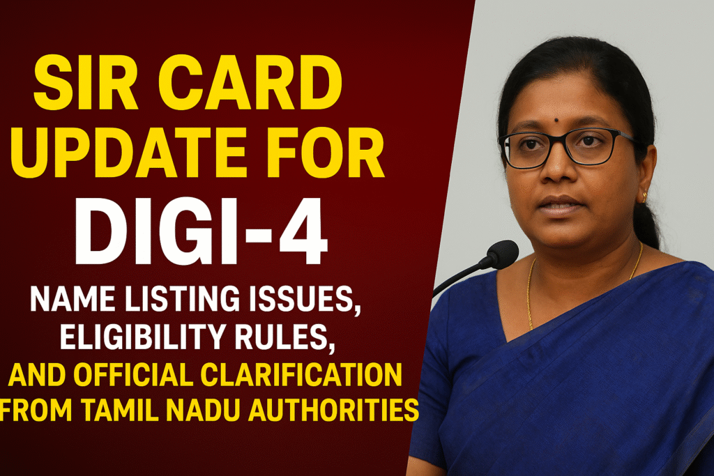 SIR Card Update for Digi-4 Applicants | Full Clarification Inside