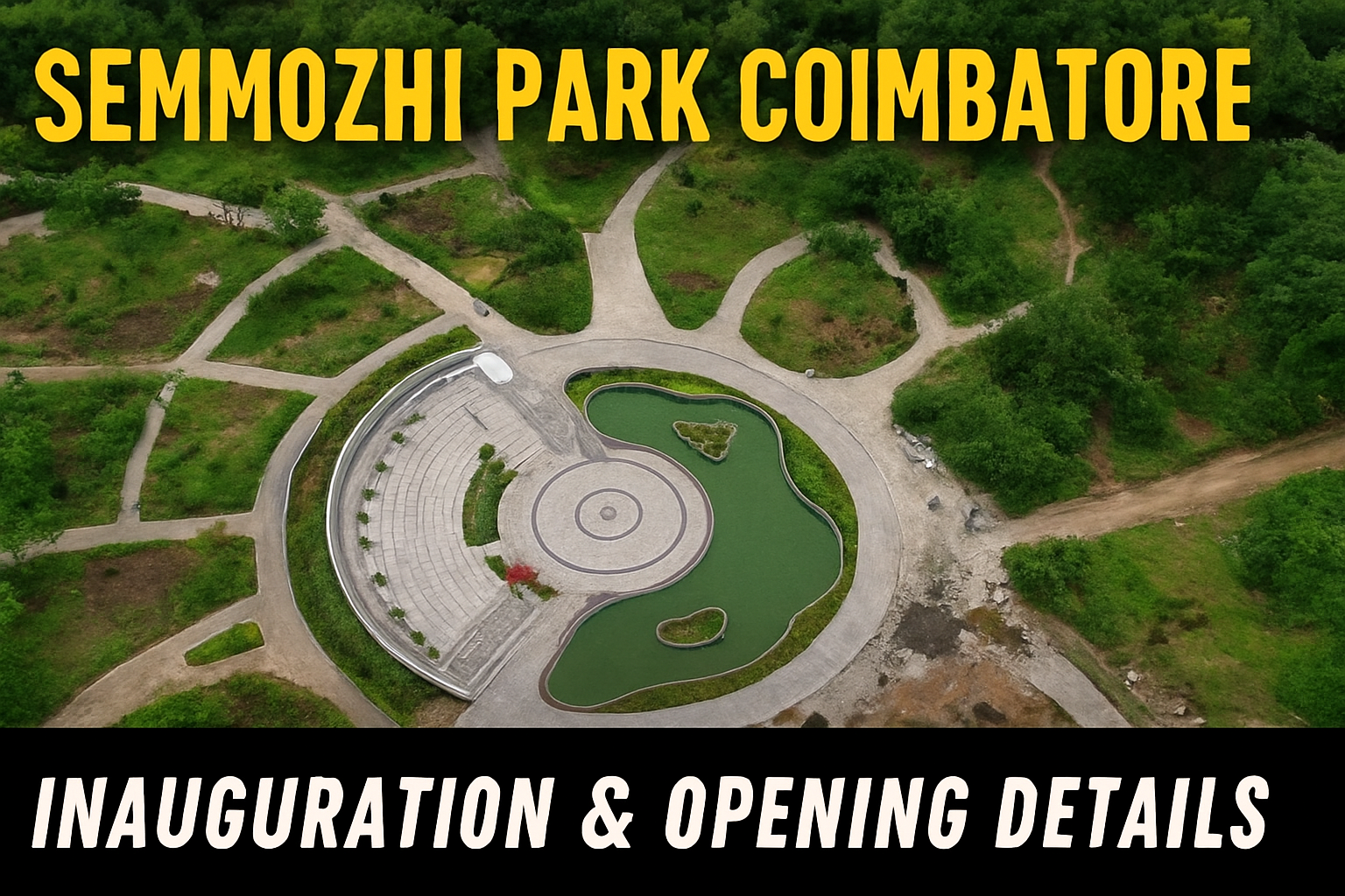Semmozhi Park Coimbatore Inauguration & Opening Nov 25-2025